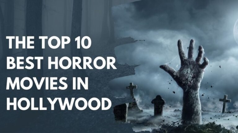 The Top 10 Best Horror Movies in Hollywood | Scooptoop