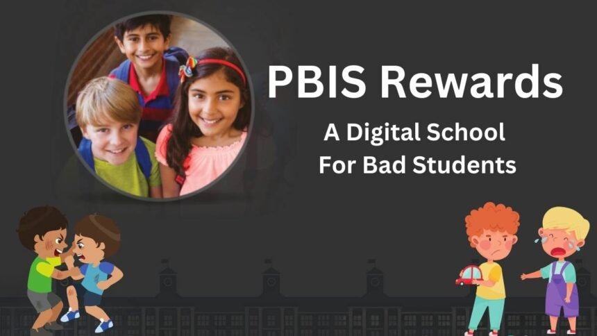 PBIS Rewards : A Complete Behaviour Guide For Schools